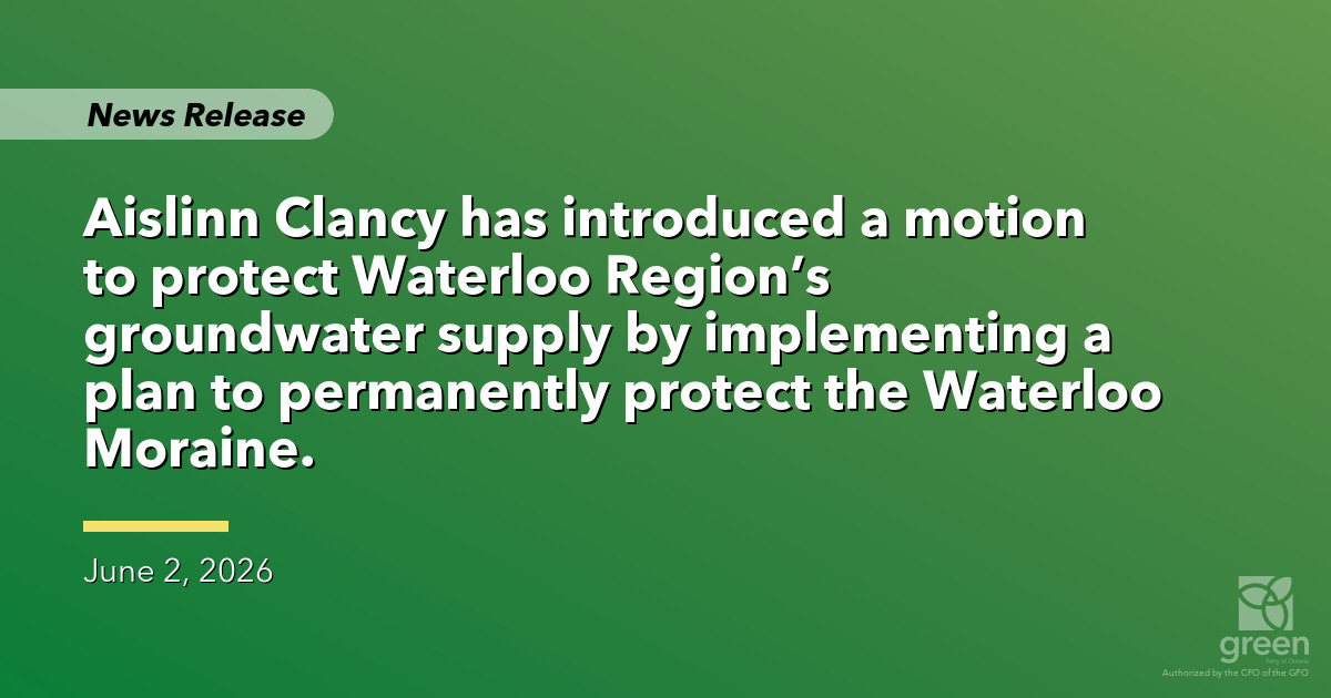 Clancy tables motion to protect Waterloo Moraine | Ontario Greens